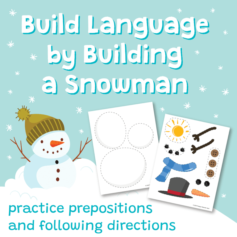 Build Language by Building a Snowman: Prepositions and Following ...