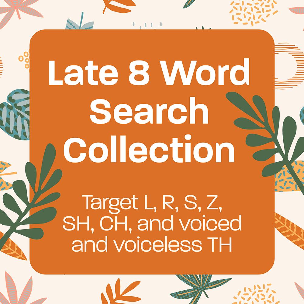 Late 8 Word Search Collection: Target L, R, S, Z, SH, CH, Voiced TH and ...