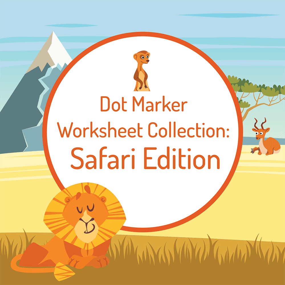Dot Marker Worksheets: Safari Edition | TMV